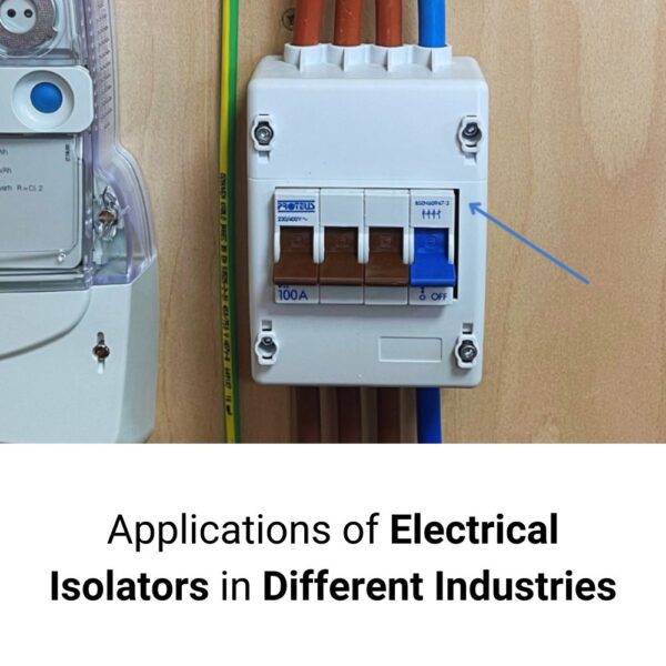 Electrical Isolator Working Benefits and Applications | Axiom Controls